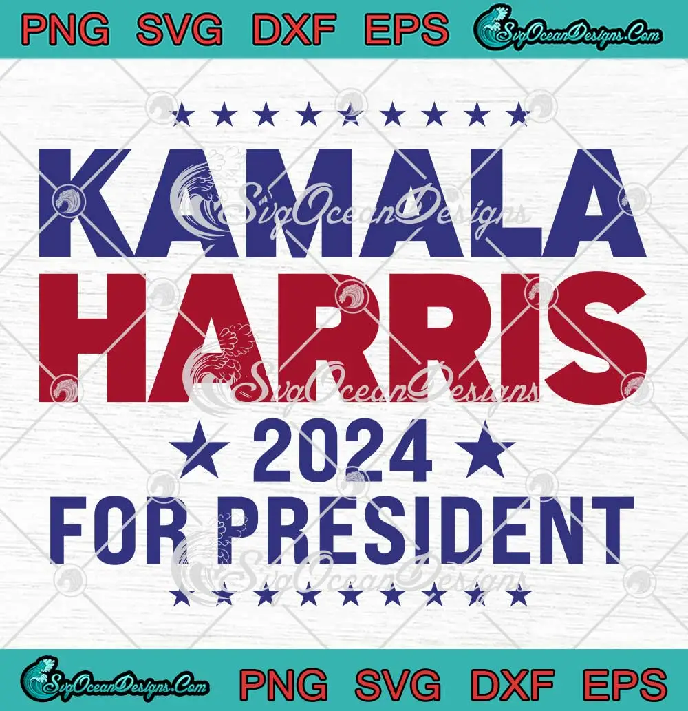 Kamala Harris 2024 For President SVG - Harris President Campaign SVG ...