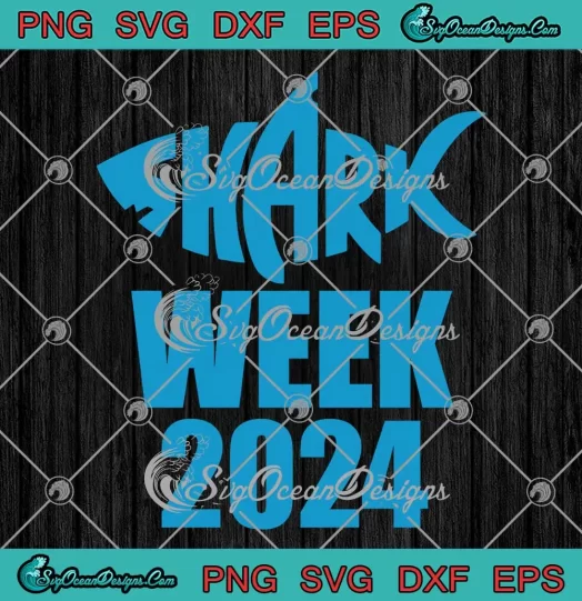 Shark Week 2024 SVG - Shark Fin 2024 Week SVG - Shark Lovers Ocean ...