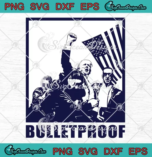 Trump Bulletproof Trump Assassination SVG - Trump Rally Shooting 2024 ...