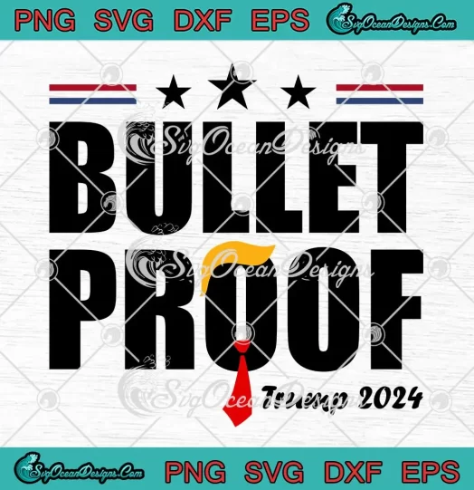 Trump Shooting Fight SVG - Bulletproof Trump 2024 SVG PNG, Cricut File