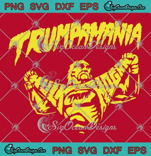 Trumpamania Hulk Hogan Trendy SVG - Trump For President 2024 SVG PNG ...