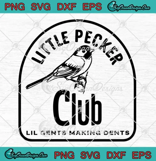 Retro Little Pecker Club SVG - Lil Gents Making Dents SVG - Funny Birds Quote SVG PNG, Cricut File
