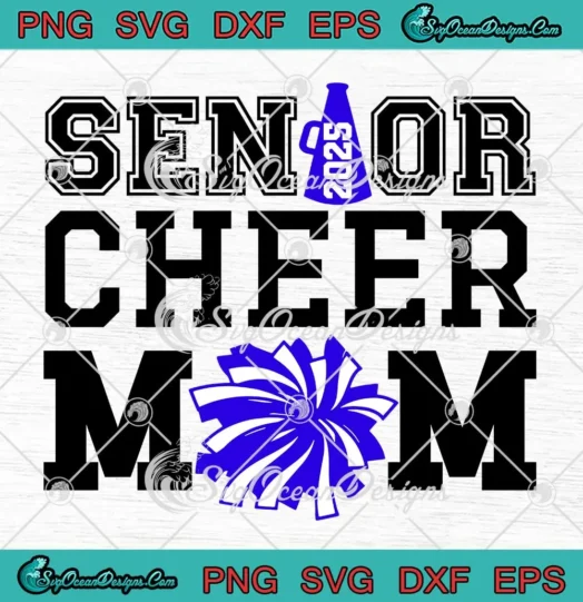 Senior Cheer Mom 2025 SVG - Football Mom SVG - Cheerleader Game Day SVG ...