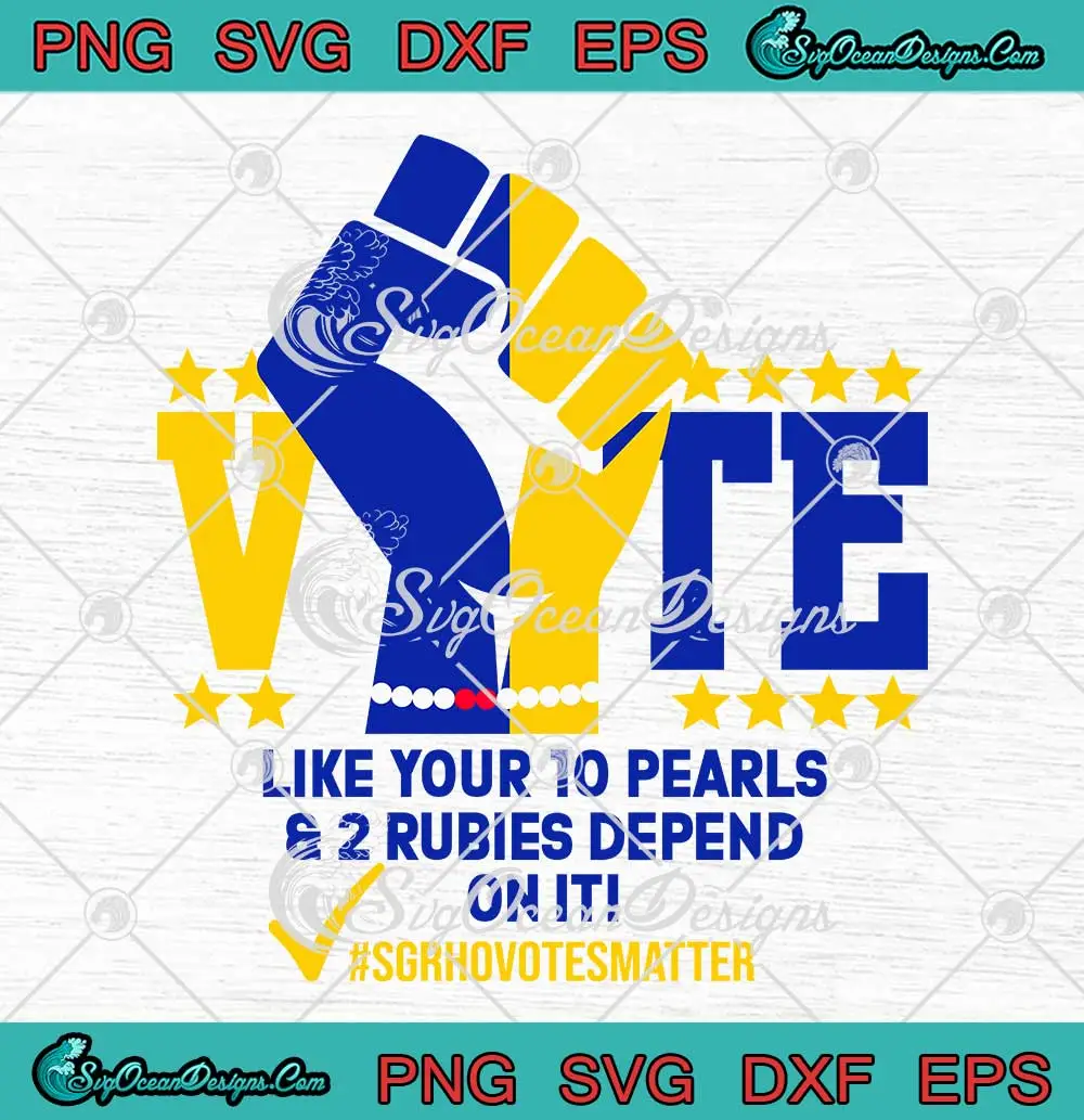 Vote Like Your 10 Pearls SVG - Sigma Gamma Rho Sorority SVG - Voting ...
