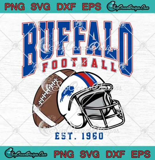 Buffalo Football Est 1960 Vintage SVG - Buffalo Bills Team SVG PNG ...