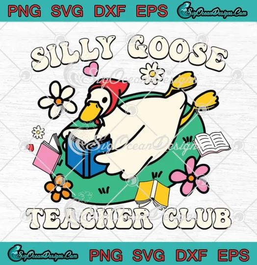 Groovy Silly Goose Teacher Club SVG - Animal Lover Teacher SVG PNG ...