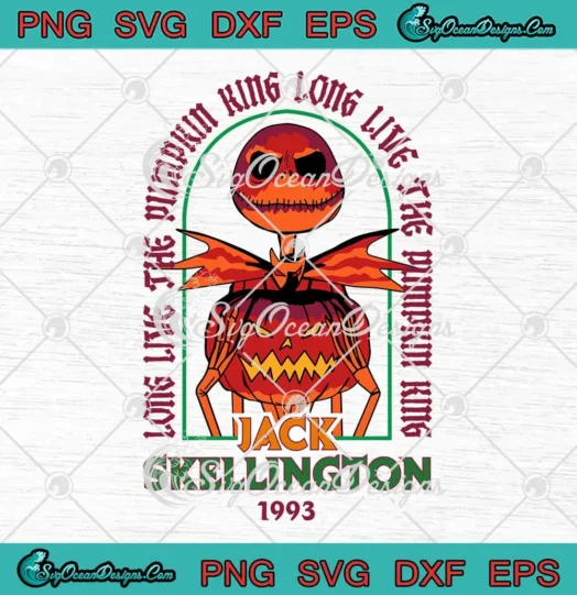 Jack Skellington 1993 SVG - Long Live The Pumpkin King SVG PNG, Cricut File