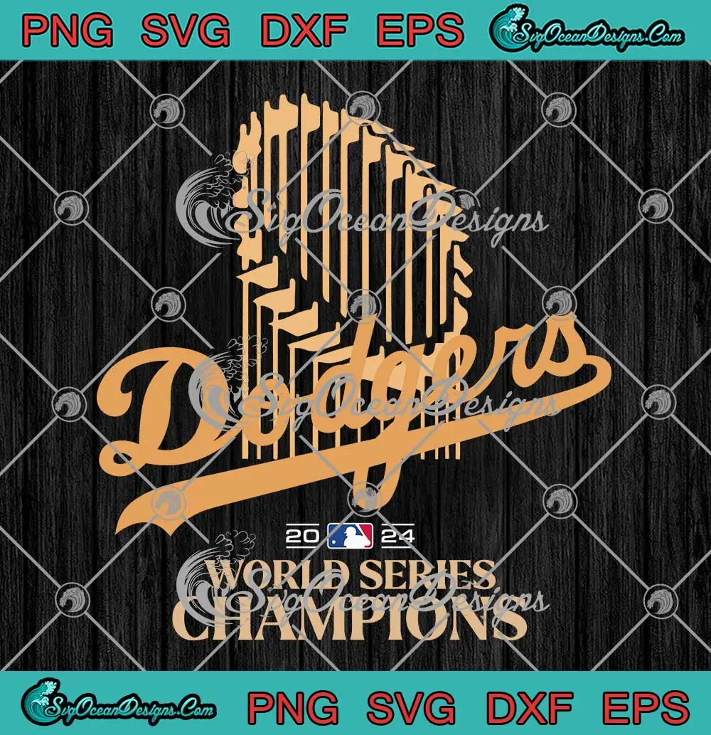 Los Angeles Dodgers Trophy SVG - 2024 World Series Champions SVG PNG ...