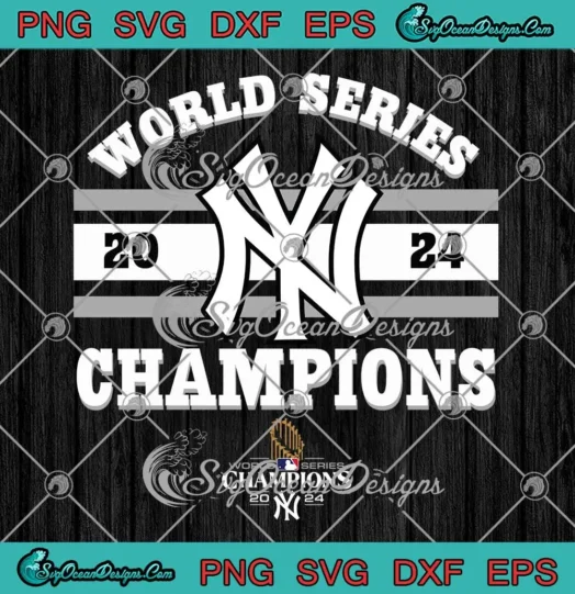 World Series Champions MLB 2024 SVG - Contact New York Yankees SVG PNG ...
