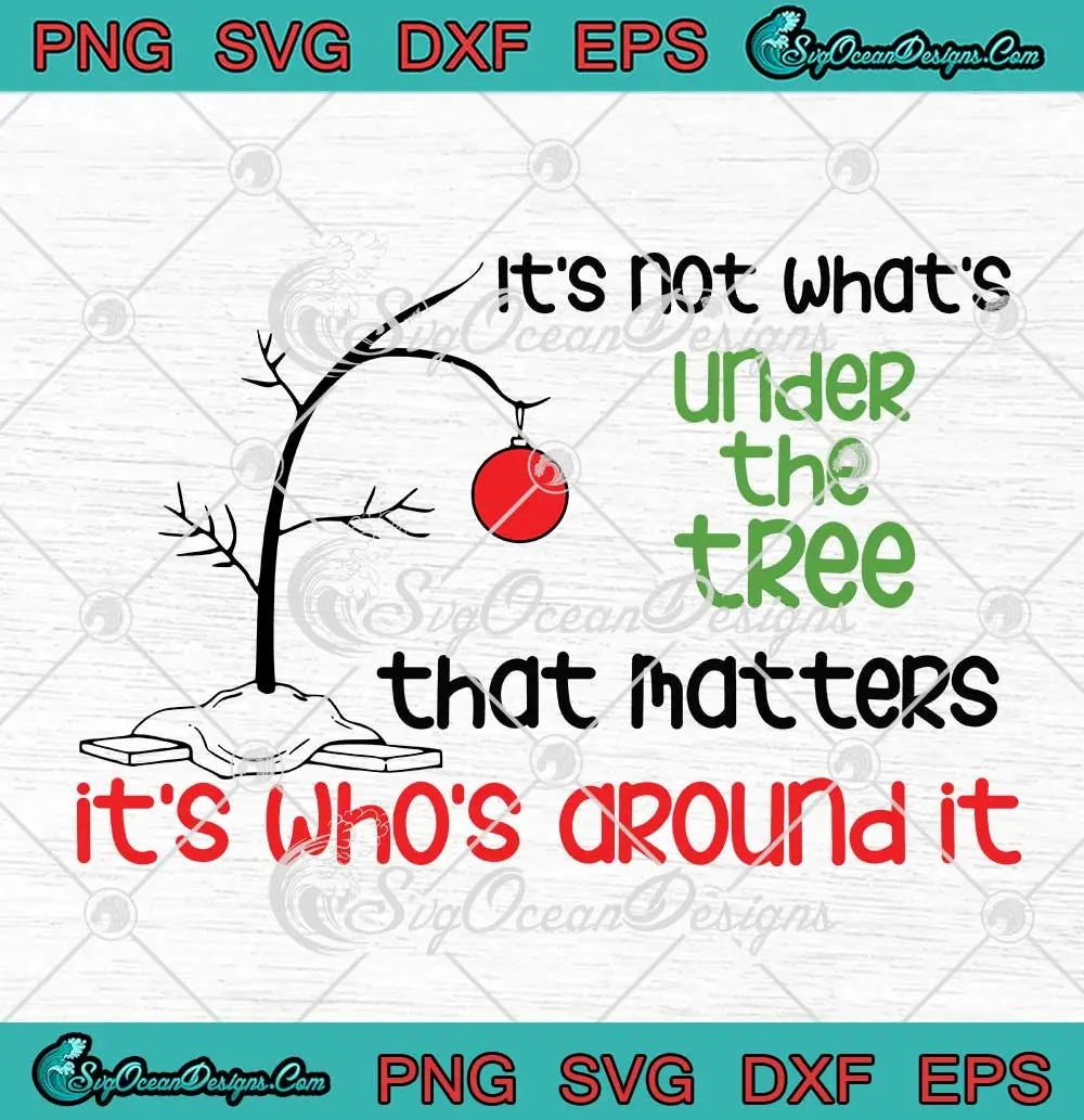 Charlie Brown Christmas Tree SVG - It's Not What's Under The Tree SVG ...
