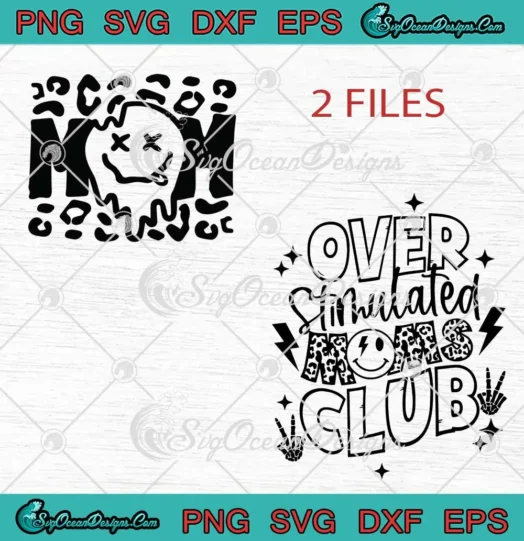 Over Stimulated Moms Club SVG - Funny Mama Overstimulated SVG PNG ...