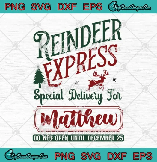 Reindeer Express Special Delivery SVG - For Matthew Christmas Gift SVG ...