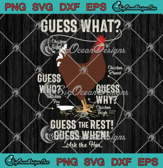 Guess What Chicken Butt SVG - Guess Who Chicken Poo SVG - Funny Chicken ...