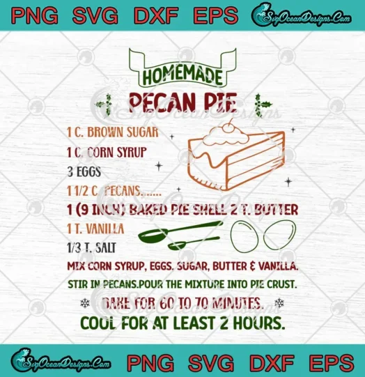 Homemade Pecan Pie Xmas SVG - Festive Christmas Recipe SVG PNG, Cricut File