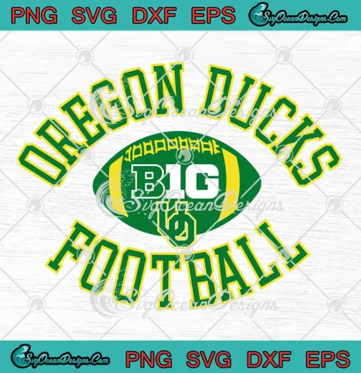 Oregon Ducks Big 10 Football SVG - Oregon Ducks 2024 Championship SVG ...