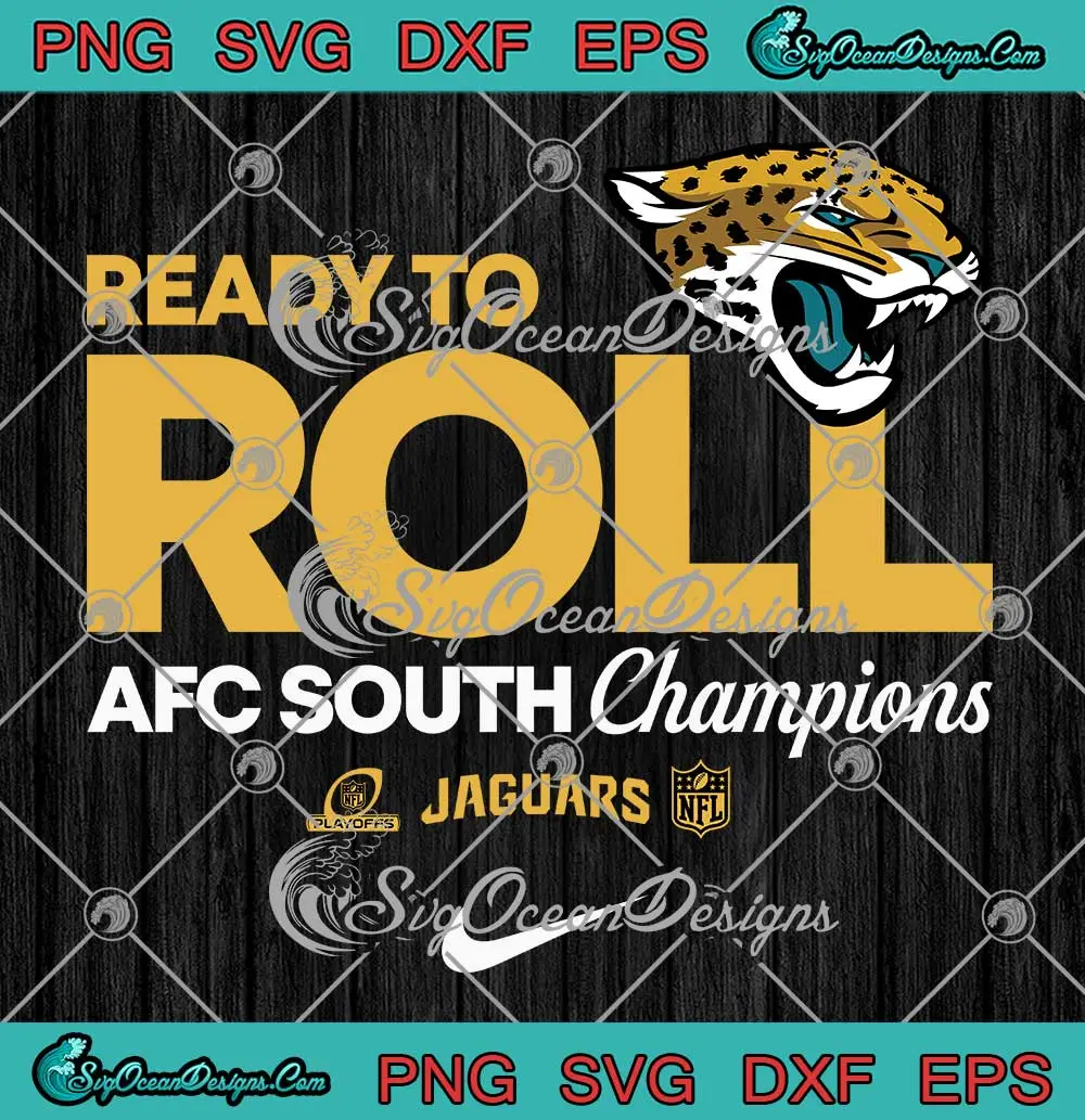 Jacksonville Jaguars Ready To Roll SVG - AFC South Champions 2024 SVG PNG, Cricut File