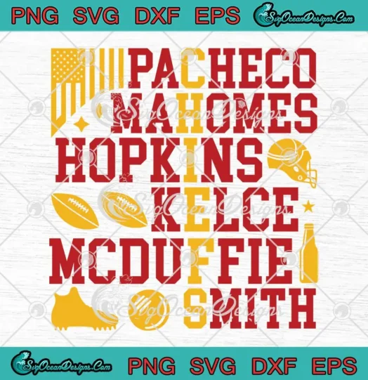 Chiefs Pacheco Mahomes Hopkins SVG - Kelce Mcduffie Smith SVG PNG ...
