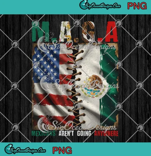 MAGA Mexicans Aren't Going Anywhere PNG - Mexico Map Flag PNG Clipart ...