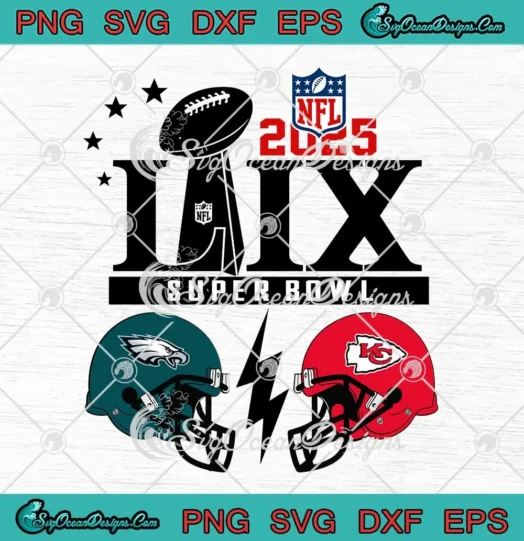 NFL Super Bowl LIX 2025 SVG - Philadelphia Eagles Vs KC Chiefs SVG PNG ...