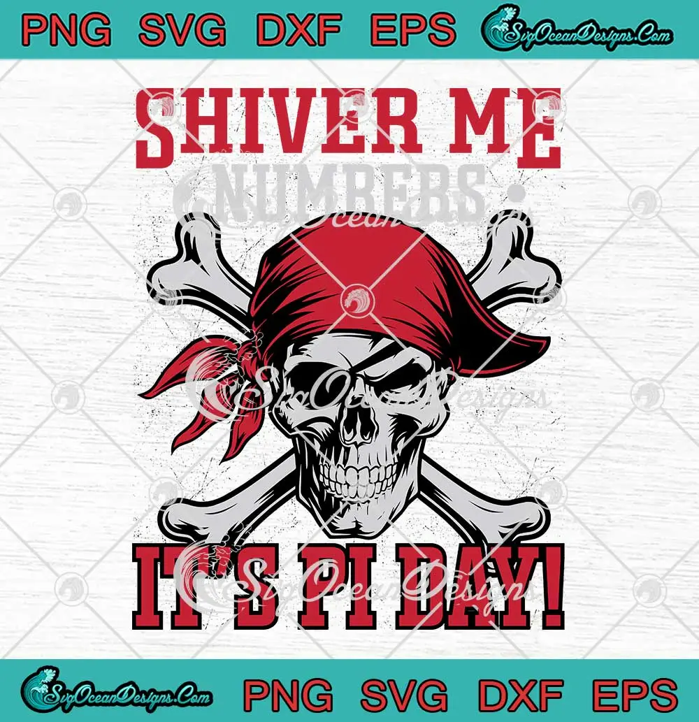 Shiver Me Numbers It's Pi Day SVG - Funny Skull Pirate Pi Day SVG PNG ...