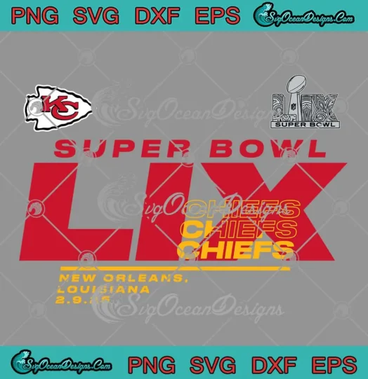 Super Bowl LIX Chiefs Champions SVG - New Orleans Louisiana 2025 SVG PNG, Cricut File
