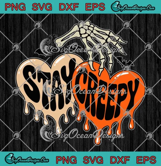Stay Creepy Dripping Heart SVG - Skeleton Hand Gothic Halloween SVG PNG ...