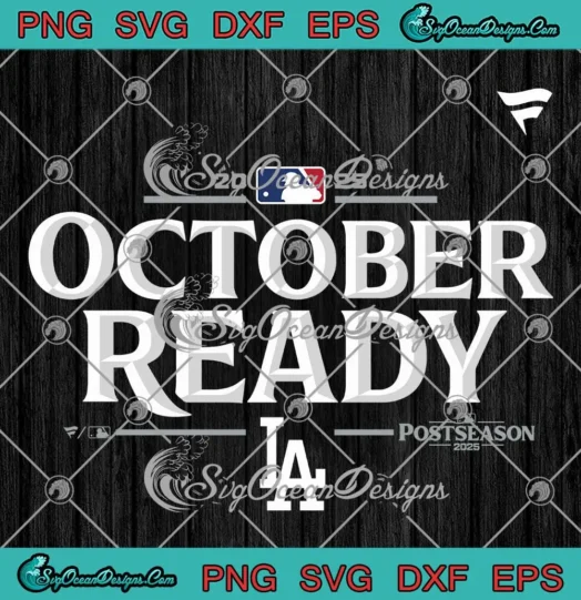 Los Angeles Dodgers SVG - October Ready 2025 SVG - MLB Postseason 2025 ...