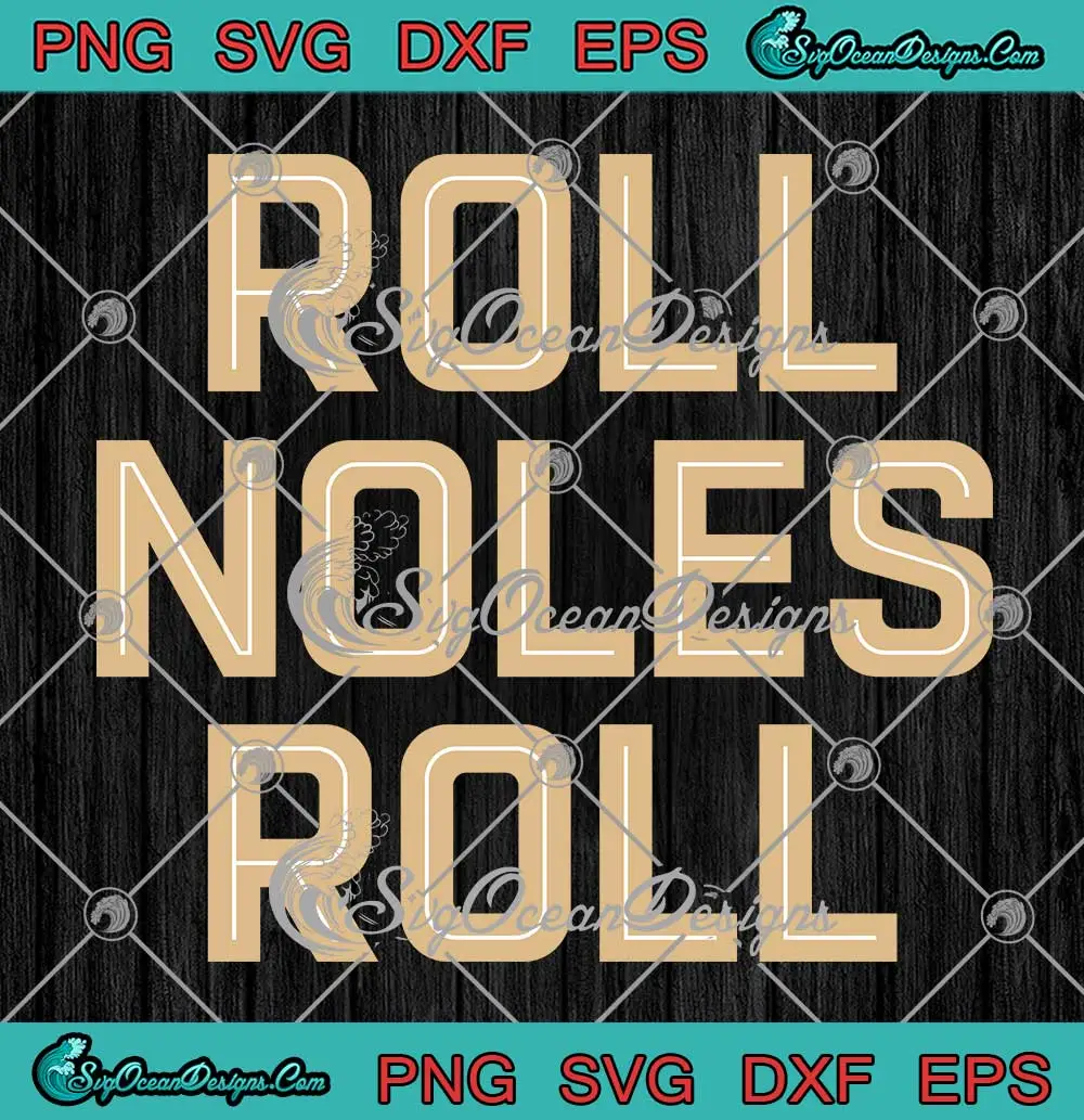 Roll Noles Roll FSU Football SVG - Florida State Seminoles Football SVG ...