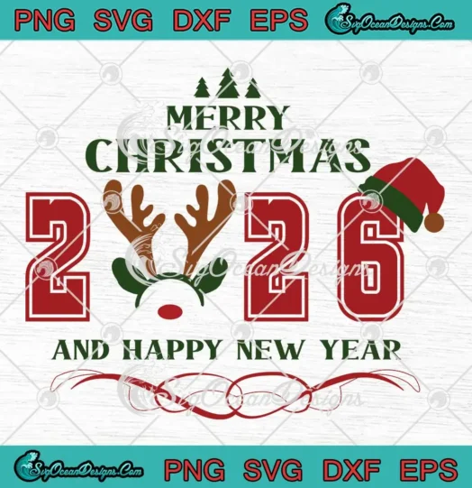 Merry Christmas 2026 SVG - And Happy New Year 2026 SVG PNG, Cricut File