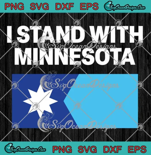 I Stand With Minnesota SVG - Minnesota Strong 2026 SVG PNG, Cricut File